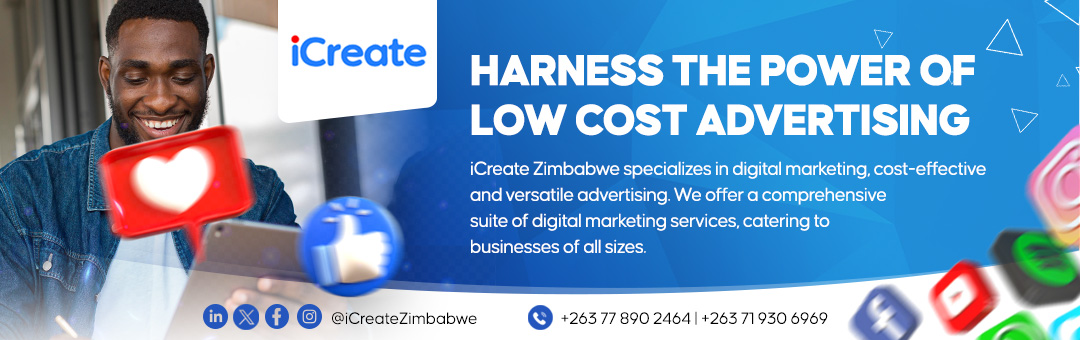 The Power of Low Cost Advertising in Zimbabwe – iCreate Zimbabwe